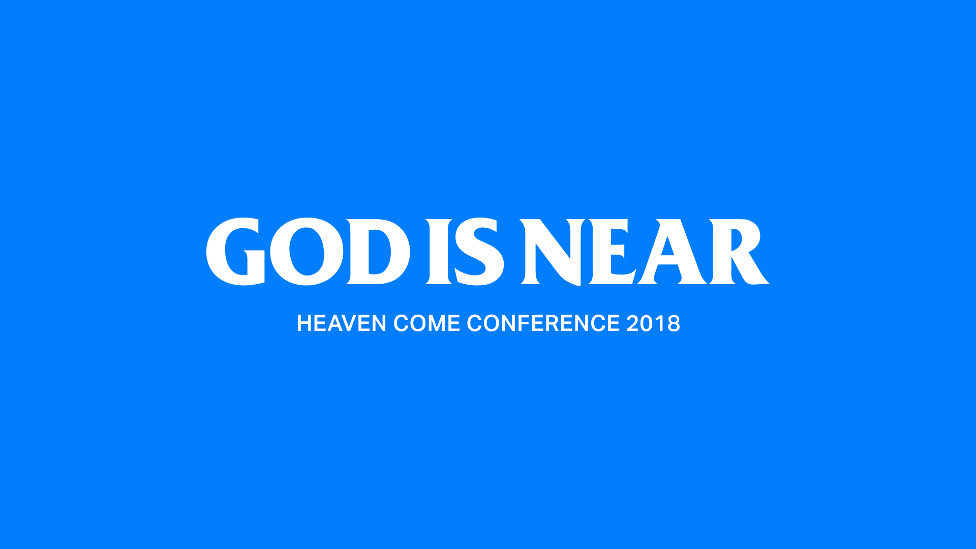 Heaven Come Conference 2018 - Bethel Music
